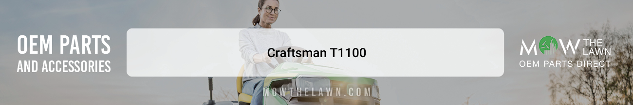 Craftsman T1100 | Parts & Accessories