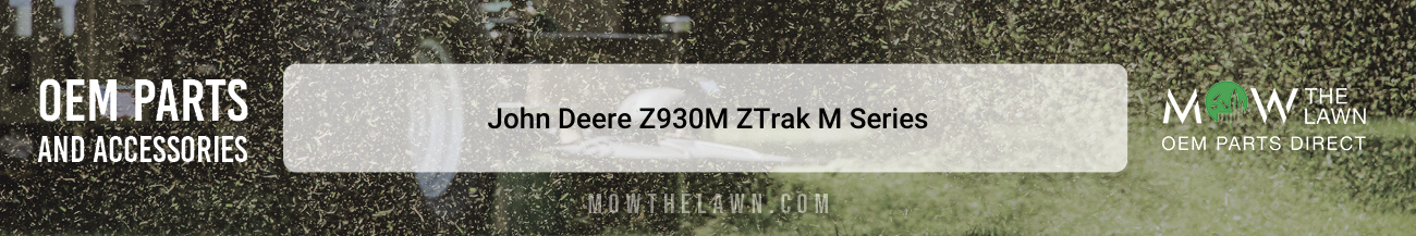 John Deere Z930M ZTrak M Series | Parts & Accessories